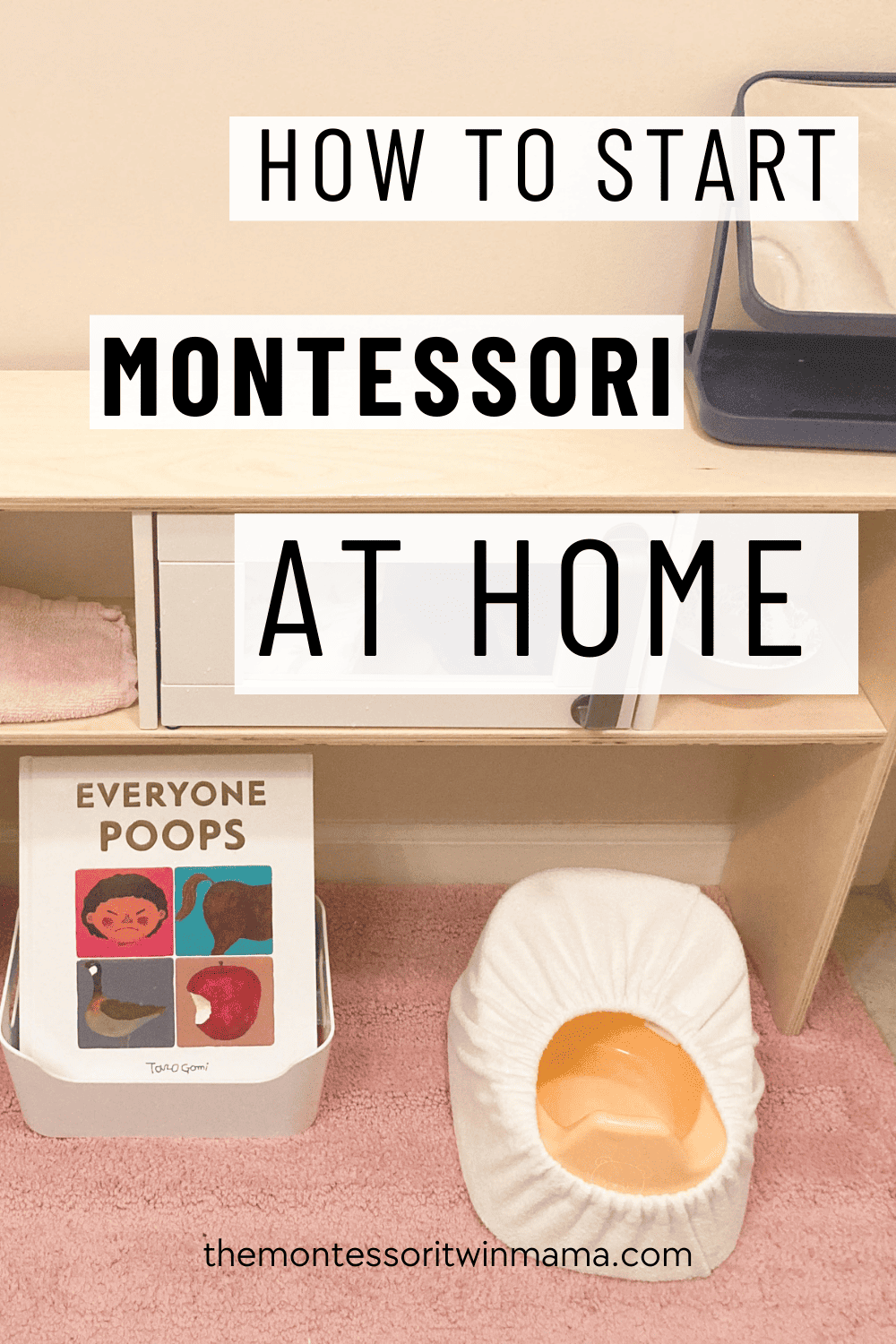 Practical Ways to Incorporate Montessori at Home - The Montessori Twin Mama