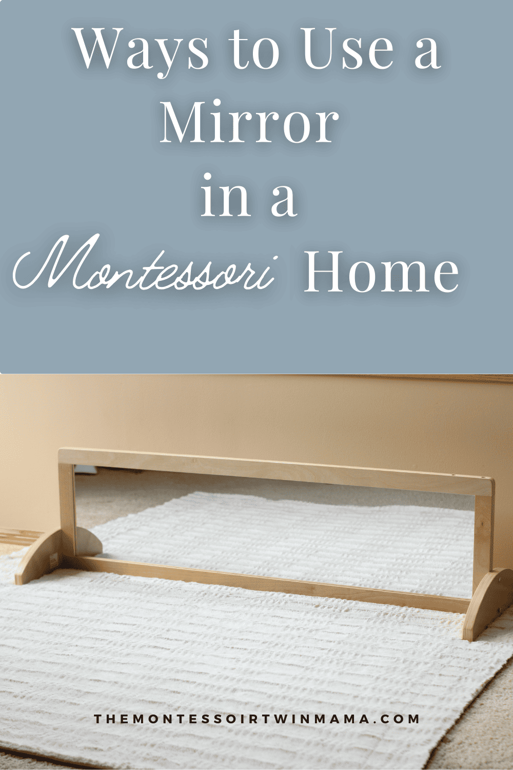 Montessori Mirror: Baby and Toddler Set up and Uses - The Montessori ...