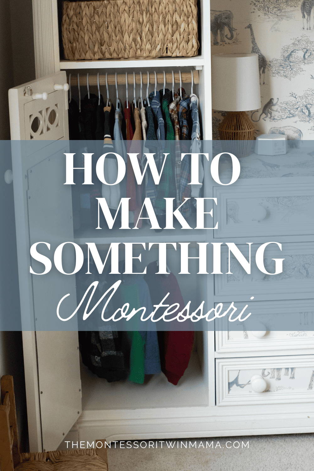 How to Make Something Montessori: Wardrobe Transformation - The ...